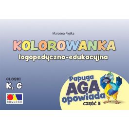 Kolorowanka Papuga Aga cz.5 - K, G | Logopedyczna Nauka Głosek